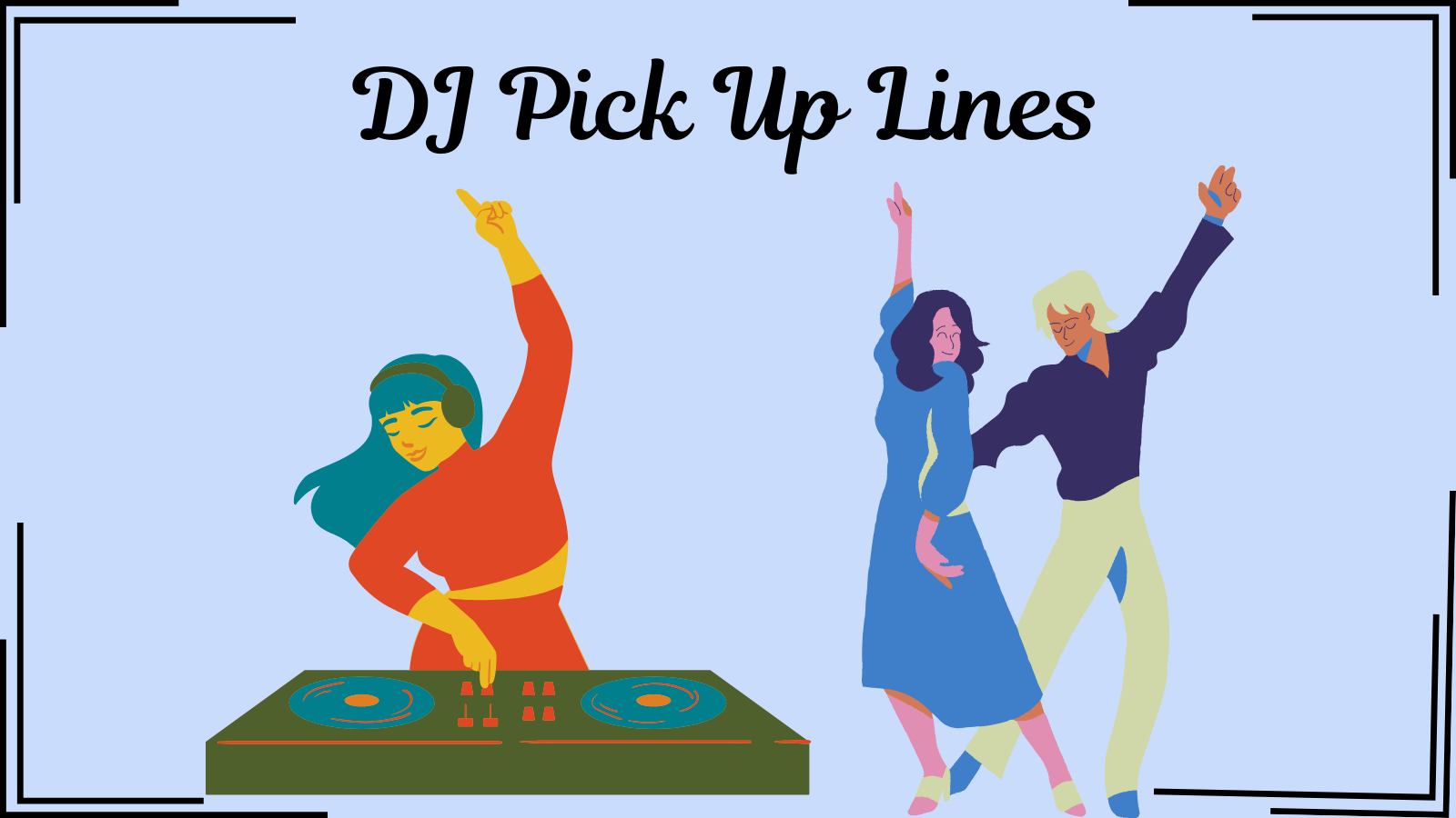 110+ DJ Pick Up Lines Spin Your Way into Their Heart🎶💘